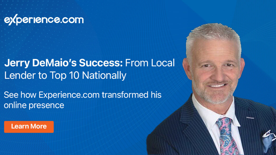 From Local Lender to Top 10 - Jerry DeMaio's Success with Experience.com